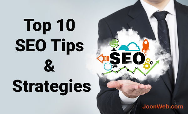 Top 10 SEO Tips & Strategies To Boost Traffic On Your Website In 2022